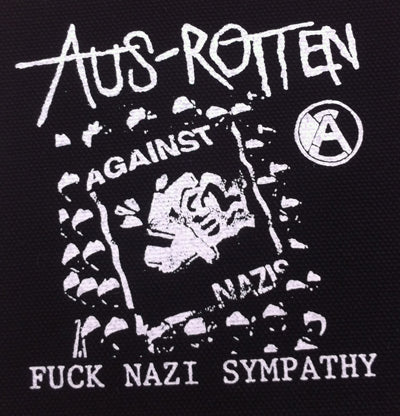 Aus Rotten - Fuck Nazi Sympathy Printed Patch – Punk Rock Shop